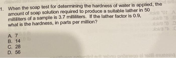 Solved 1. When the soap test for determining the hardness of | Chegg.com