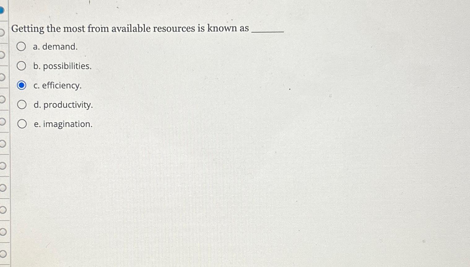 Solved Getting the most from available resources is known | Chegg.com