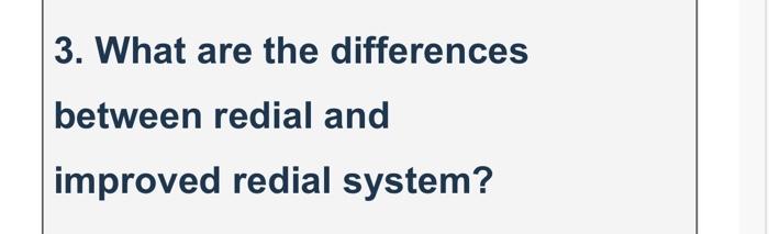 Solved 3. What are the differences between redial and | Chegg.com