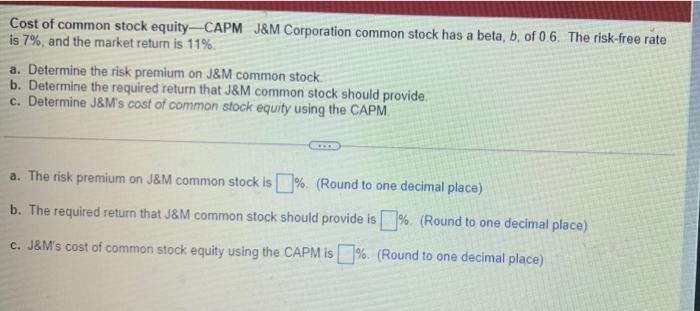 Solved Cost of common stock equity-CAPM J&M Corporation | Chegg.com