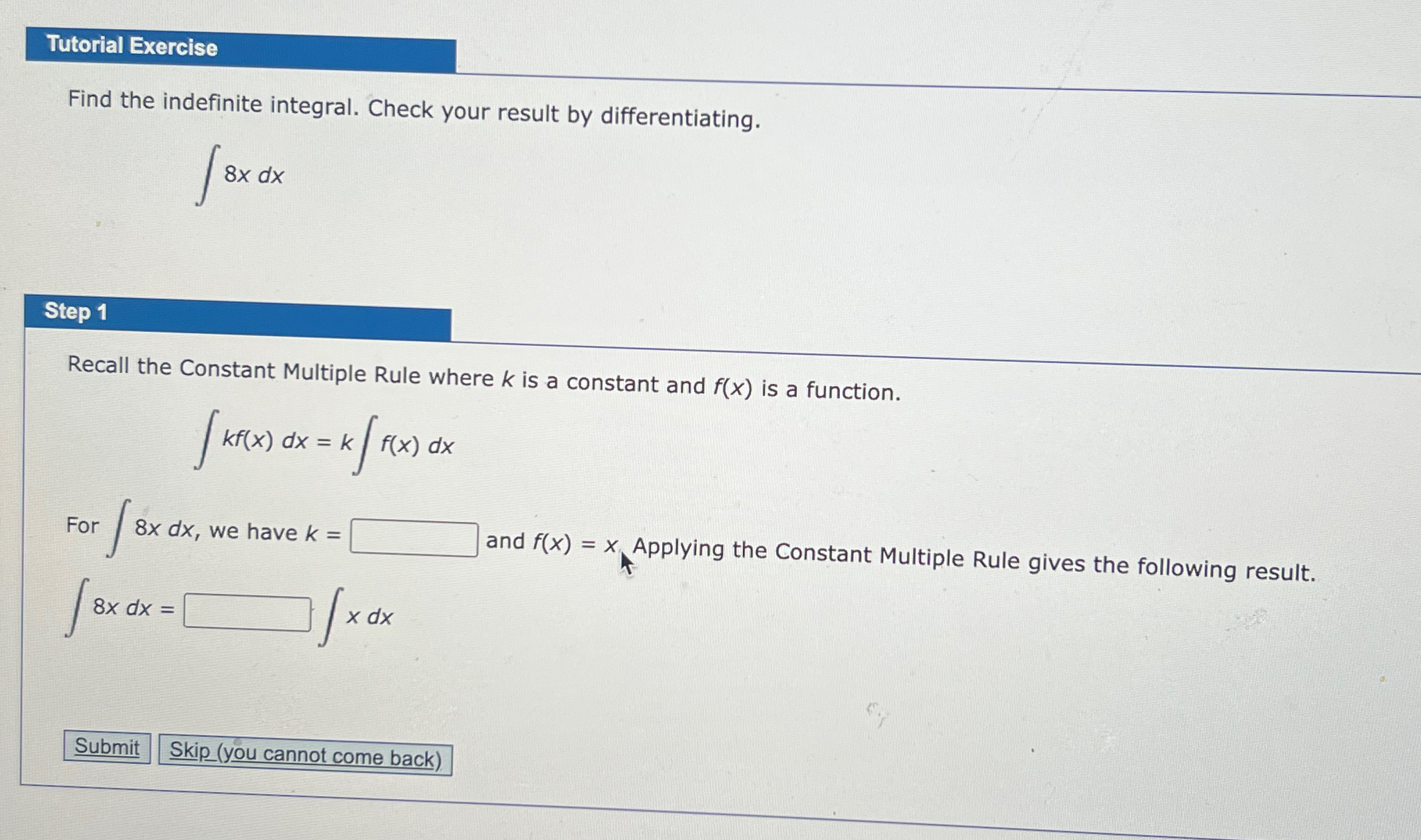 Solved Tutorial ExerciseFind the indefinite integral. Check | Chegg.com