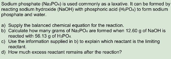 Solved Sodium phosphate (Na3PO4) is used commonly as a | Chegg.com