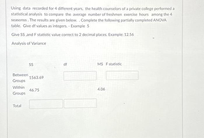 Solved Using data recorded for 4 different years, the health | Chegg.com