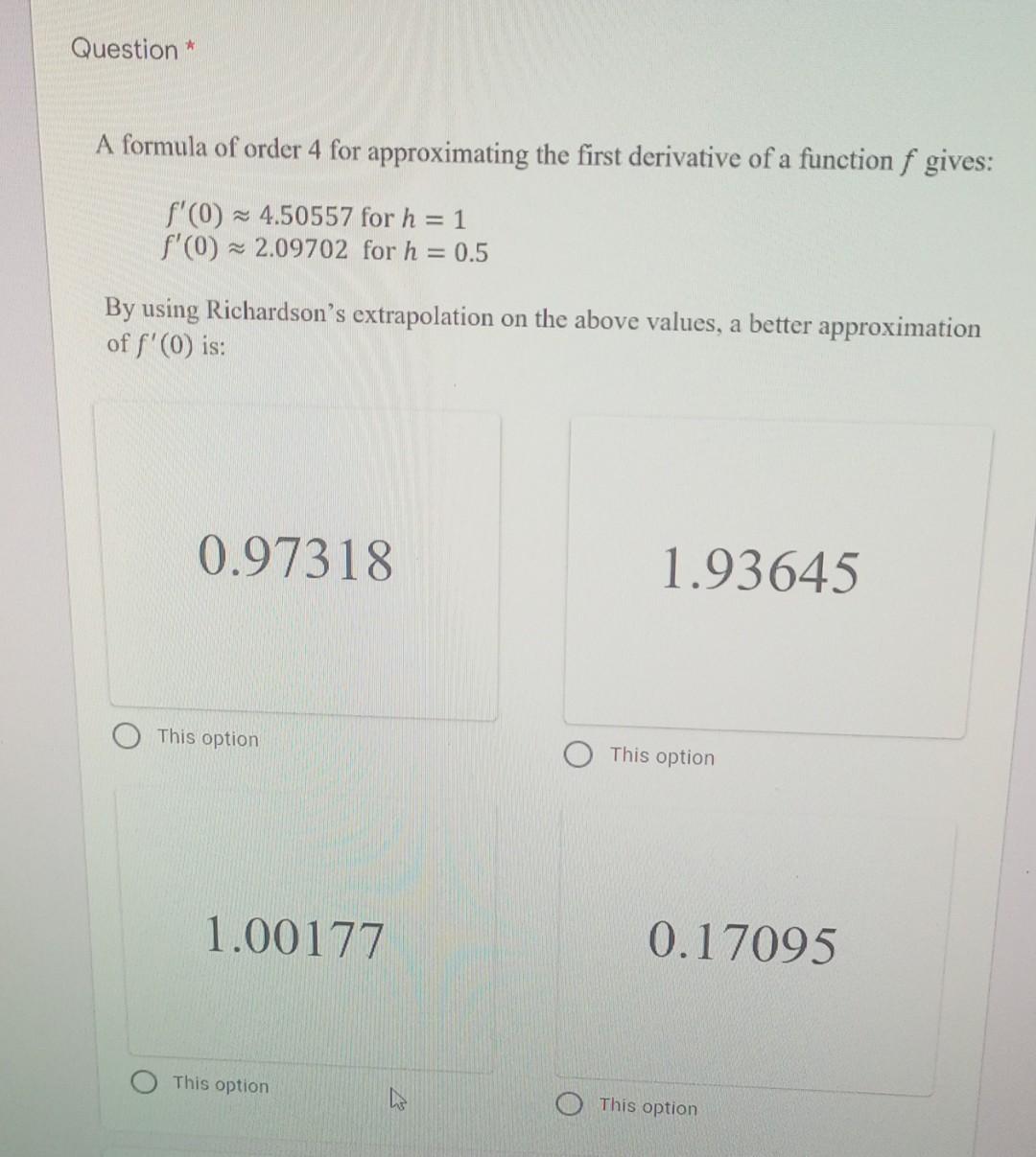 Solved Question* A formula of order 4 for approximating the | Chegg.com
