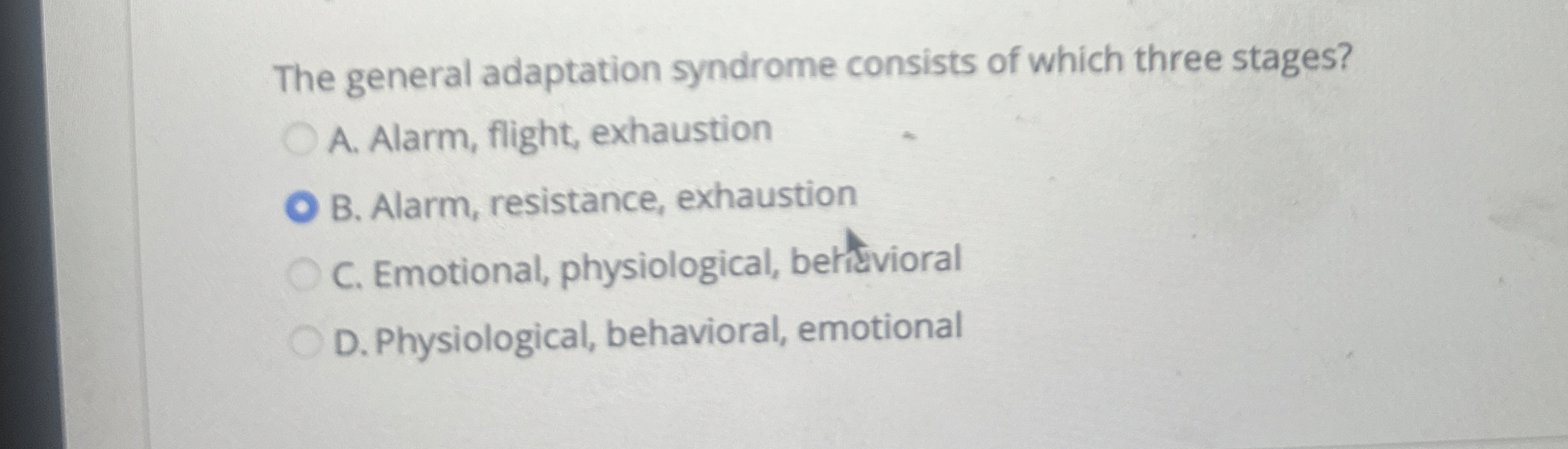 Solved The general adaptation syndrome consists of which | Chegg.com
