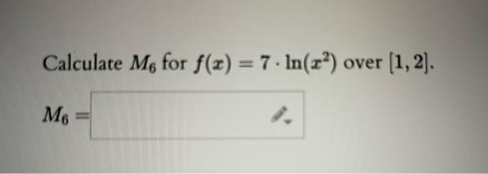 Solved f(x)=4cos(2x) over [42π,22π]Calculate M6 for | Chegg.com