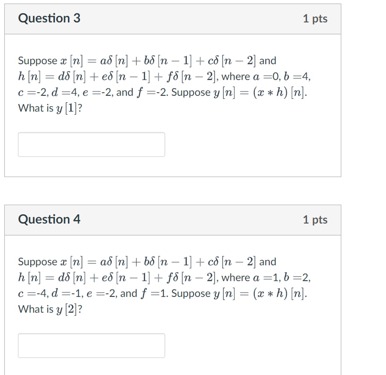 Solved Question 3Suppose x[n]=a\delta [n]+b\delta | Chegg.com