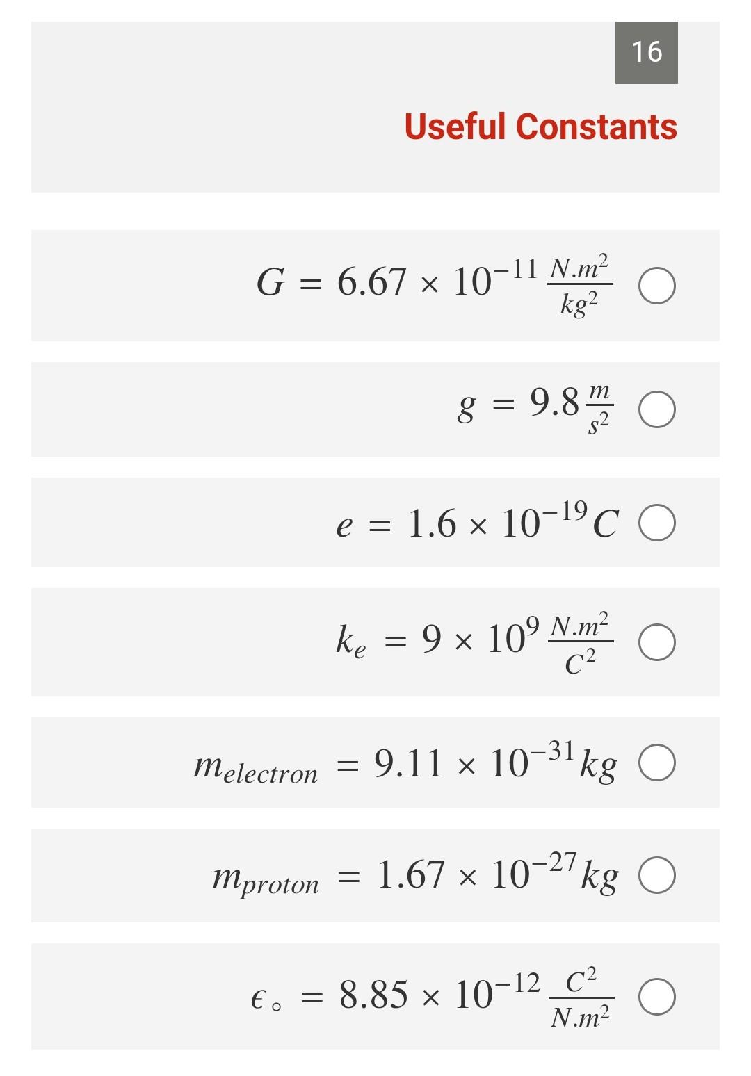 16 Useful Constants G = 6.67 x 10-11 N.m2 kg? g = 9.8 | Chegg.com