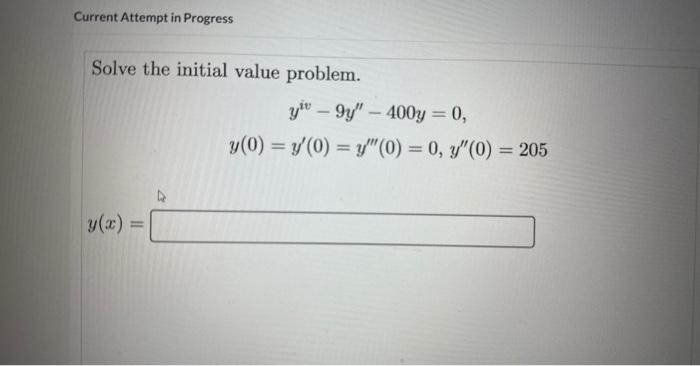 Solved Current Attempt in Progress Solve the initial value | Chegg.com