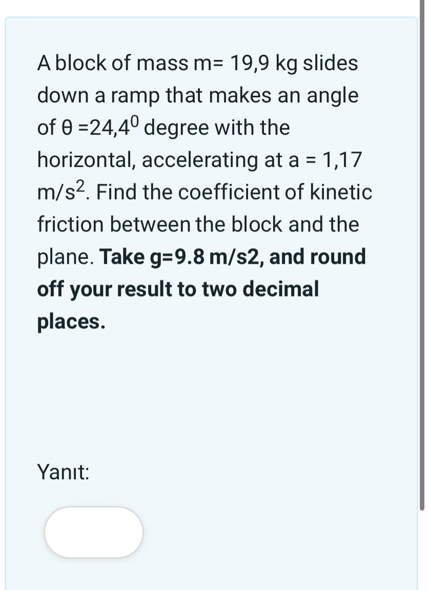 Solved A block of mass m=19,9kg ﻿slides down a ramp that | Chegg.com