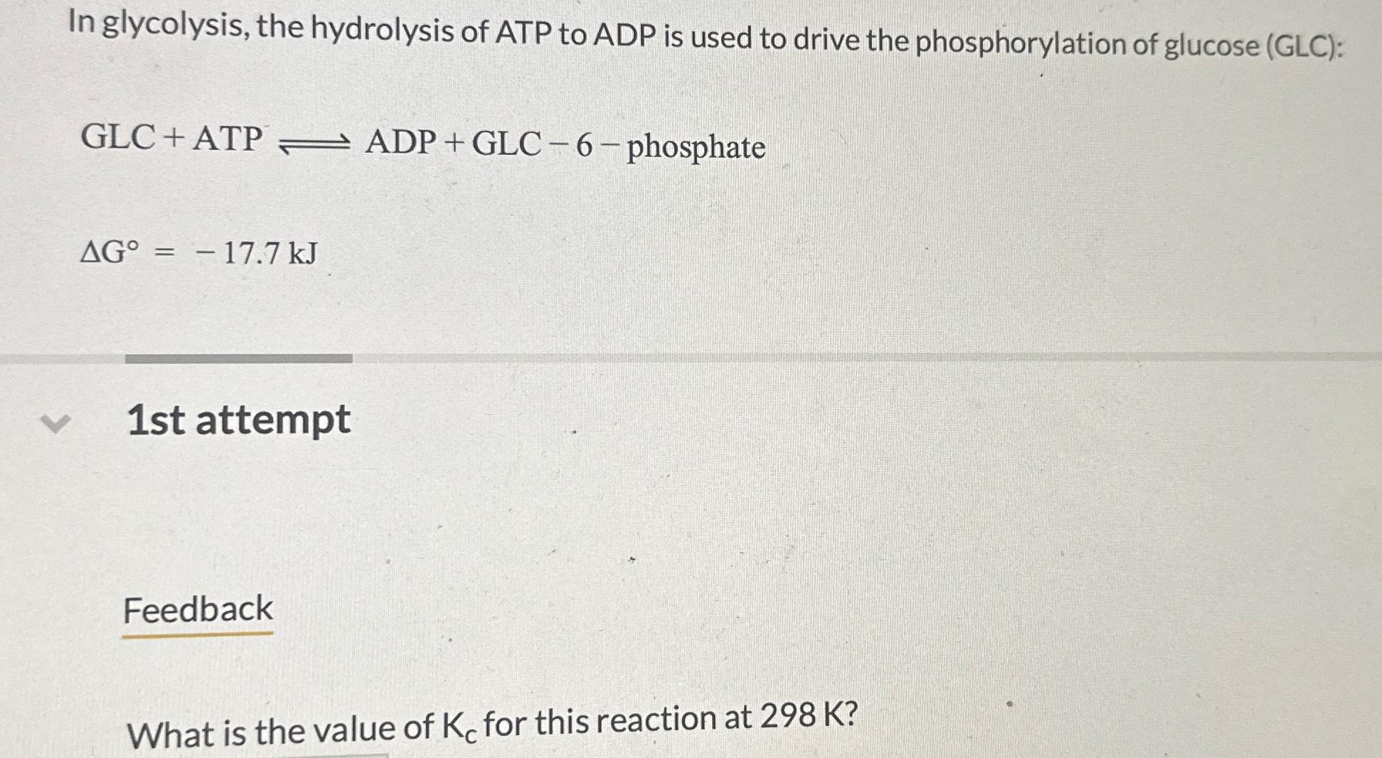Solved In glycolysis, the hydrolysis of ATP to ADP is used | Chegg.com