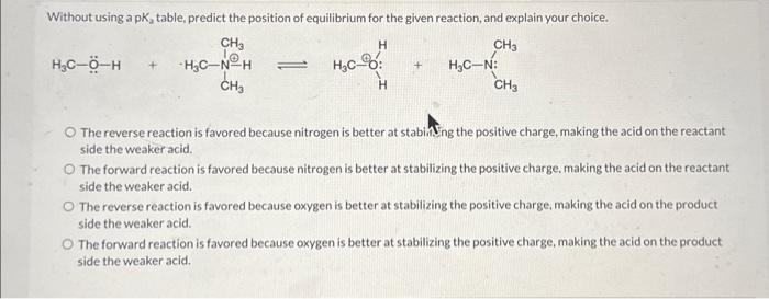 Solved Without using a pKa table, predict the position of | Chegg.com