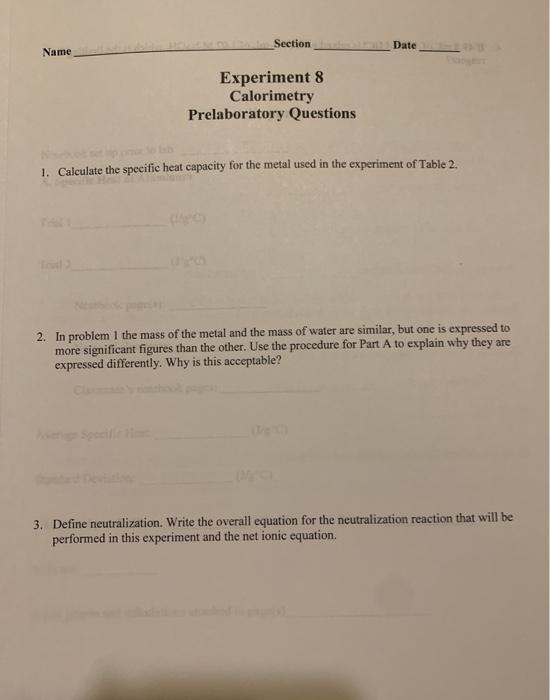 Experiment 8 Calorimetry Purpose: What chemical | Chegg.com