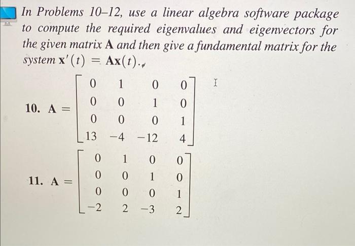 Solved In Problems 10-12, use a linear algebra software | Chegg.com