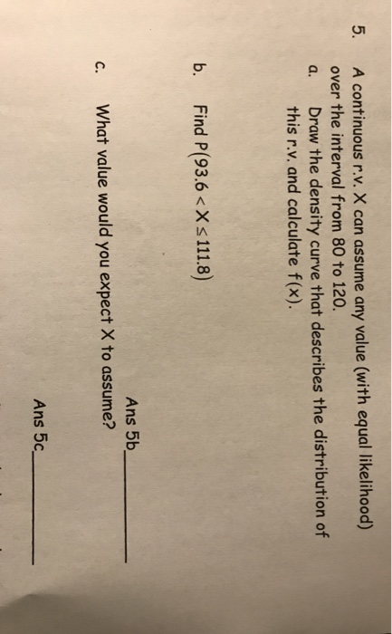 Solved 5. A continuous r.v. X can assume any value (with | Chegg.com