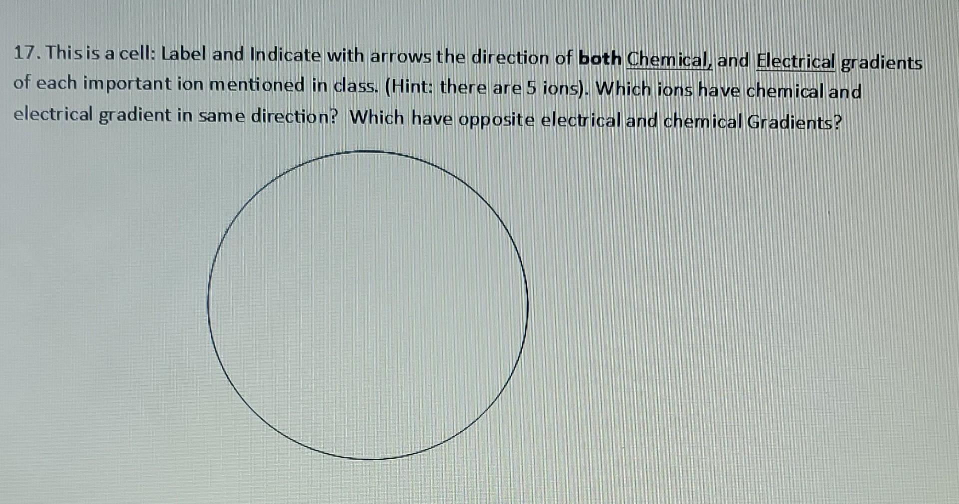 Solved 17. This is a cell: Label and Indicate with arrows | Chegg.com