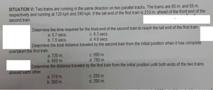 Solved SITUATION V: Two trains are running in the same | Chegg.com