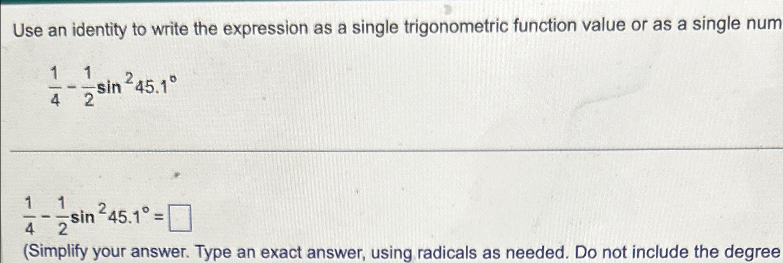 Solved Use an identity to write the expression as a single | Chegg.com