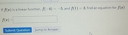 Solved If f(x) ﻿is a linear function, f(-4)=-5, ﻿and f(1)=3, | Chegg.com