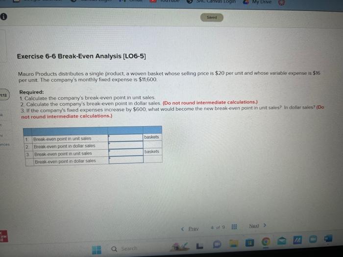 Solved Exercise 6-6 Break-Even Analysis [LO6-5] Mauro | Chegg.com