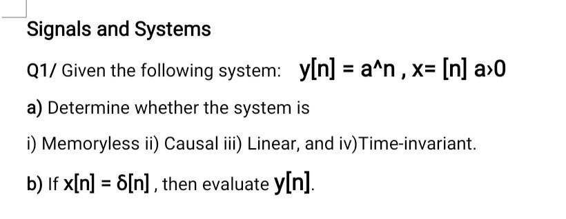 Solved Signals and Systems Q1/ Given the following system: | Chegg.com