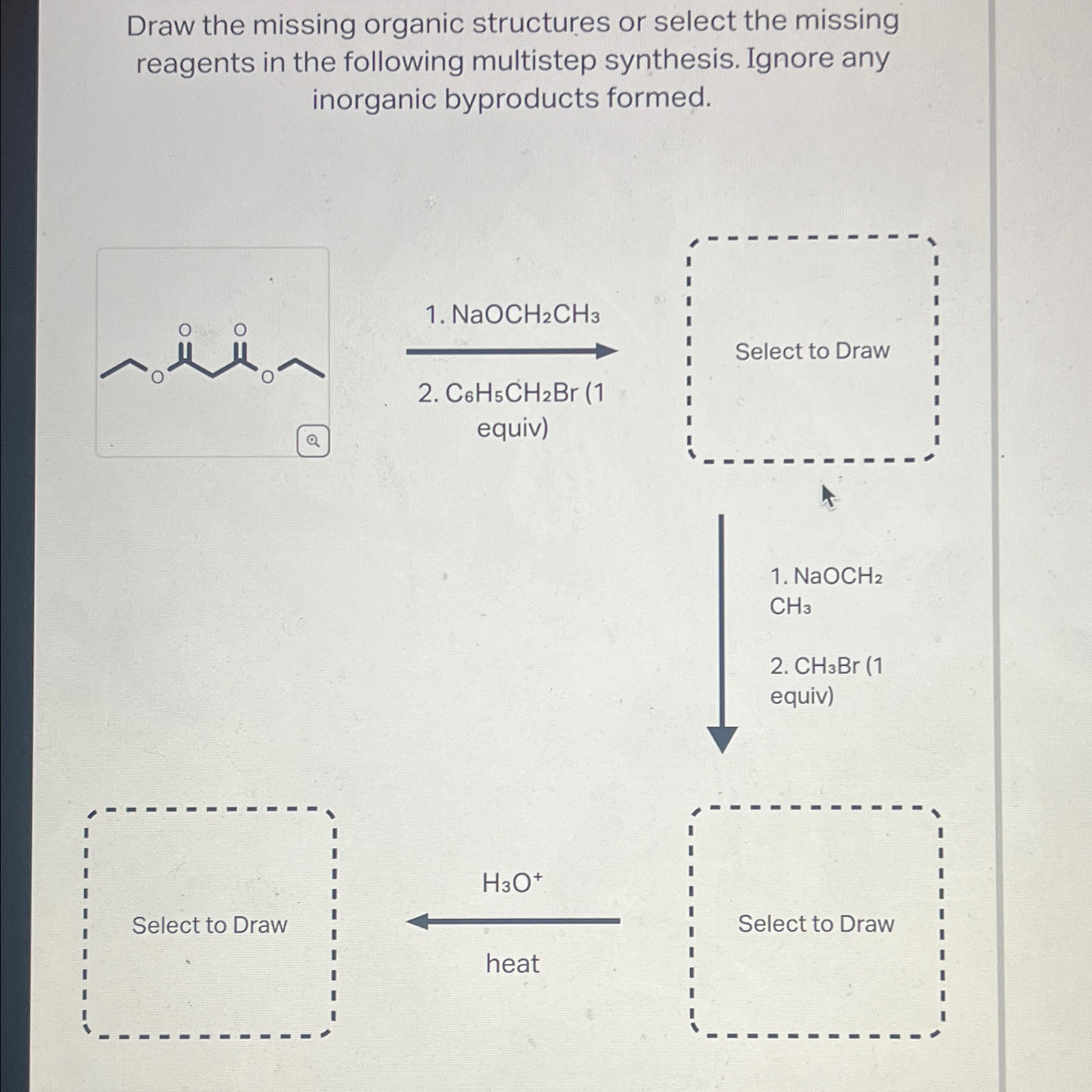 Solved Draw the missing organic structures or select the | Chegg.com