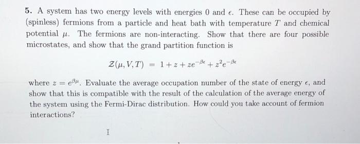 Solved 5. A system has two energy levels with energies 0 and | Chegg.com