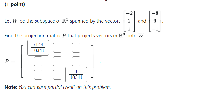 Solved (1 ﻿point)Let W ﻿be the subspace of R3 ﻿spanned by | Chegg.com