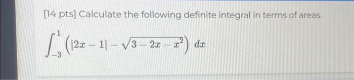 [14 pts] Calculate the following definite integral in | Chegg.com