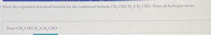 Solved Draw the expanded structural formula for the | Chegg.com
