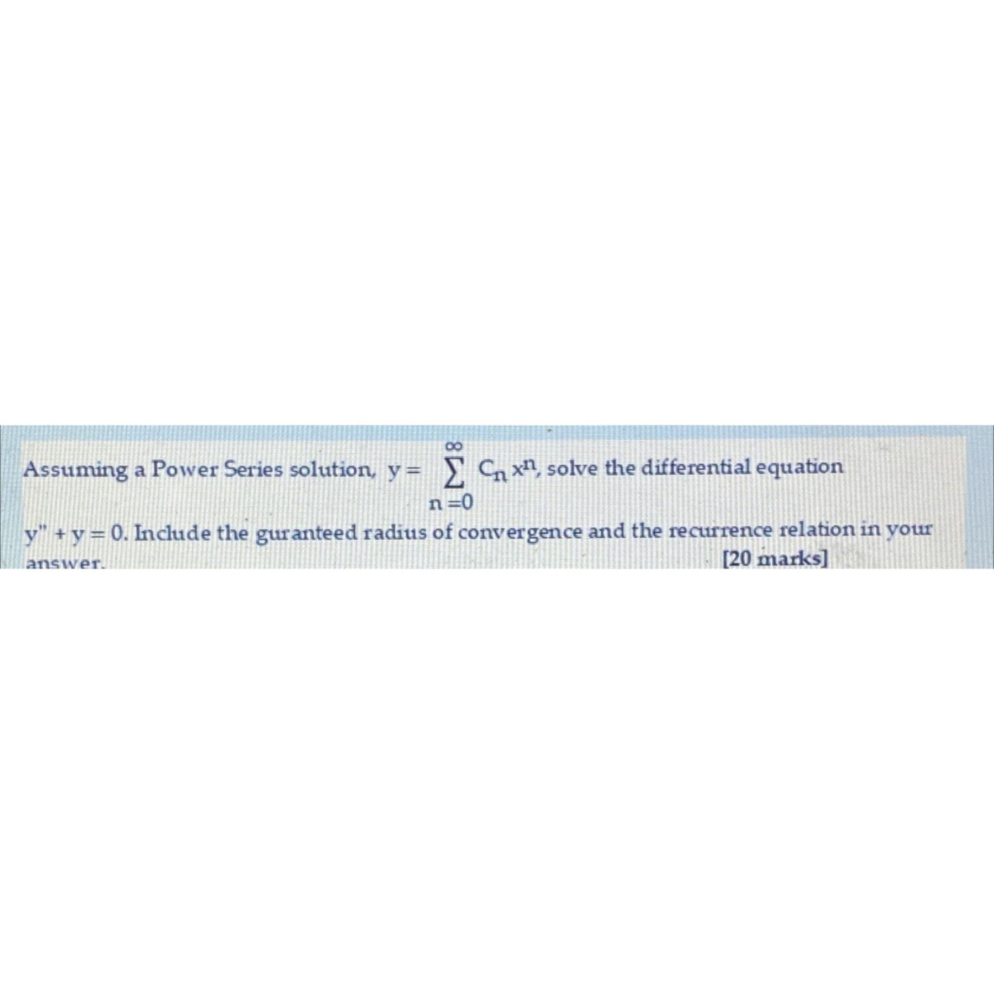Solved Assuming a Power Series solution, y=∑n=0∞Cnxn, ﻿solve | Chegg.com