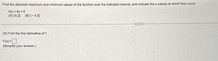 Solved The absolute maximum value is _ at x=_The absolute | Chegg.com