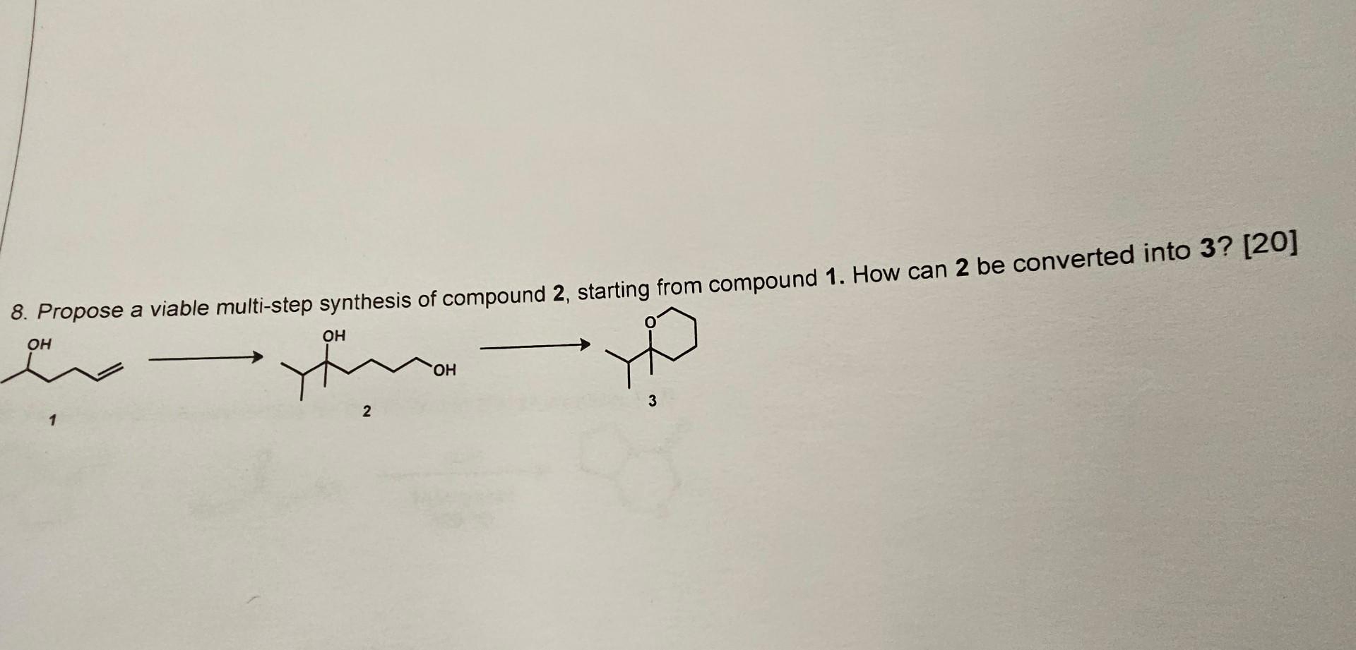 Solved 8. Propose a viable multi-step synthesis of compound | Chegg.com