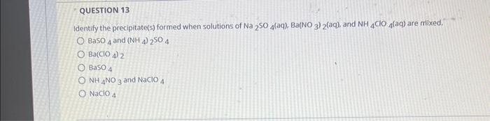 Solved Identify the precipitate(5) formed when solutions of | Chegg.com