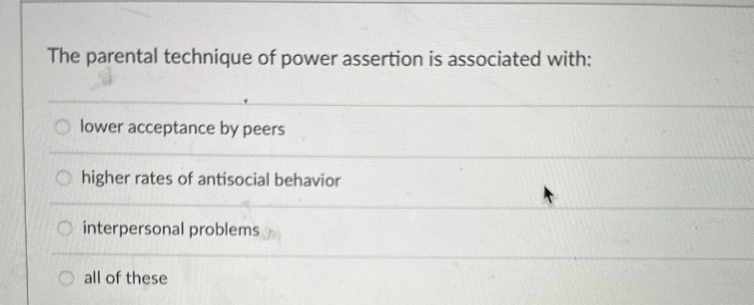 Solved The parental technique of power assertion is | Chegg.com