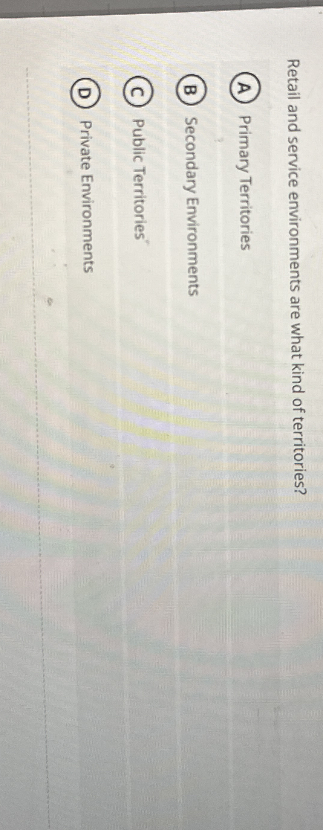 Solved Retail and service environments are what kind of | Chegg.com