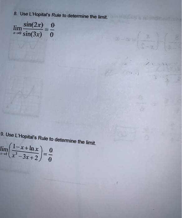 Solved 8. Use L'Hopital's Rule to determine the limit. lim | Chegg.com