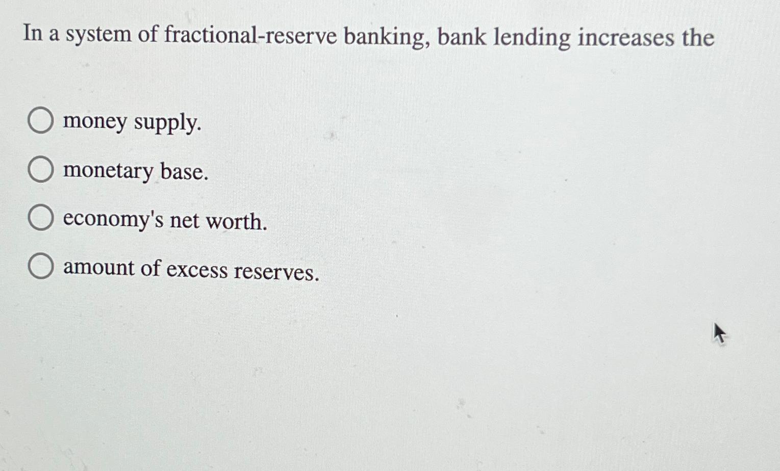 Solved In a system of fractional-reserve banking, bank | Chegg.com