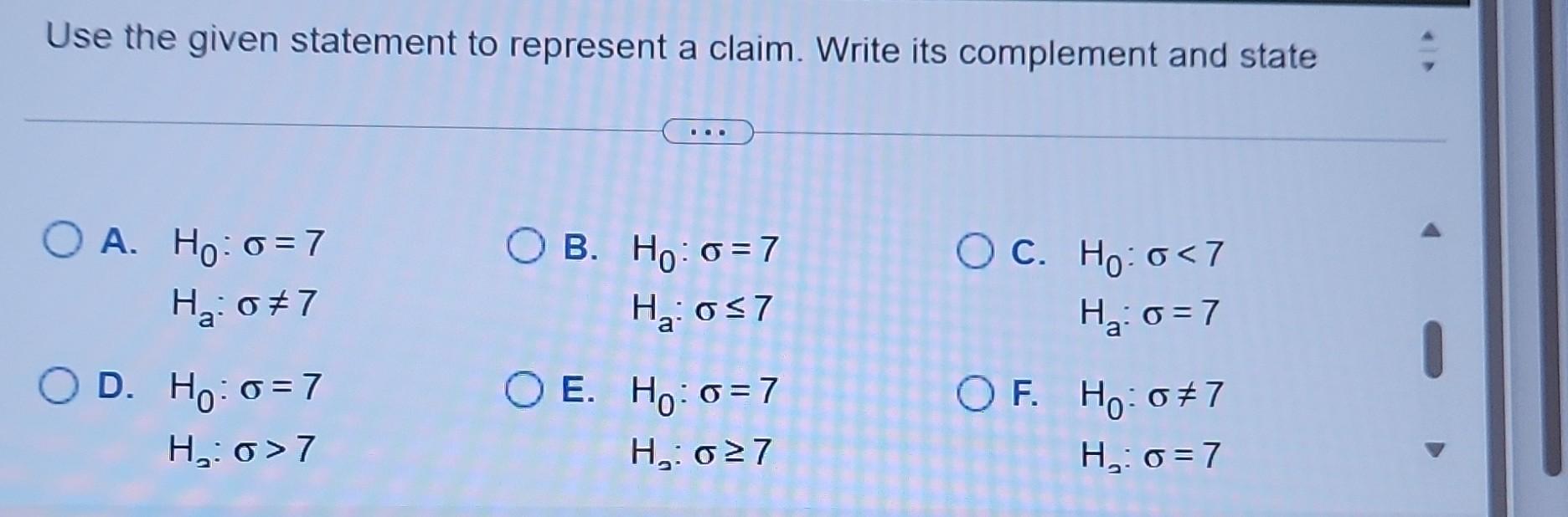 Solved Use the given statement to represent a claim. Write | Chegg.com