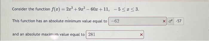 Solved Consider the function f(x)=2x3+9x2−60x+11,−5≤x≤3. | Chegg.com