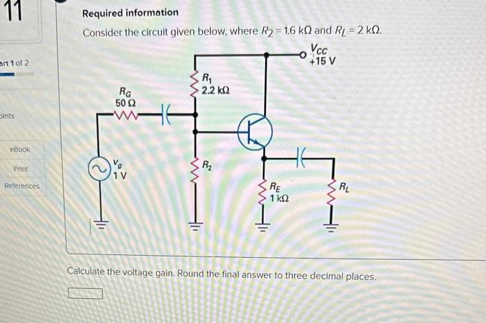 [Solved]: Required information Consider the circuit given b