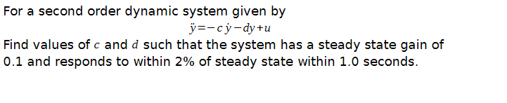 Solved For A Second Order Dynamic System Given