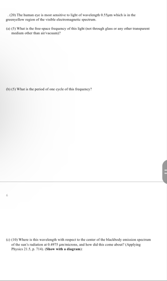 Solved . (20) ﻿The human eye is most sensitive to light of | Chegg.com