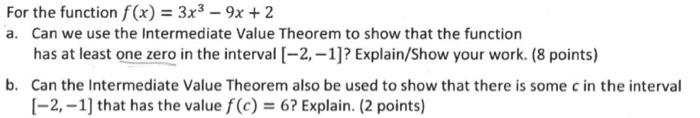 Solved For the function f(x)=3x3−9x+2 a. Can we use the | Chegg.com