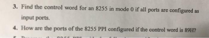 Solved 3. Find the control word for an 8255 in mode 0 if all | Chegg.com