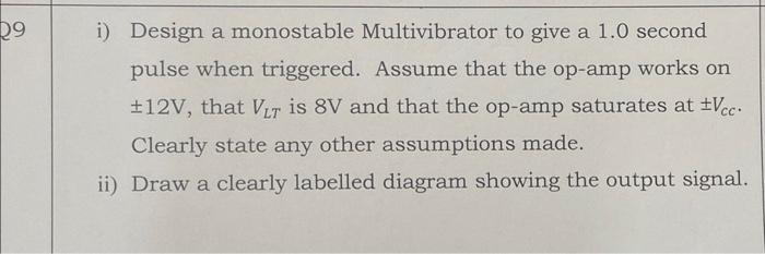 Solved i) Design a monostable Multivibrator to give a 1.0 | Chegg.com