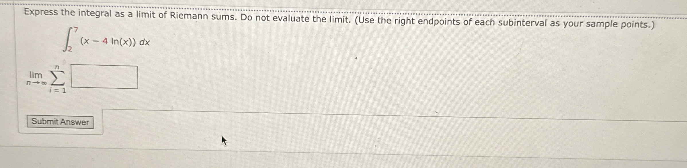Solved Express the integral as a limit of Riemann sums. Do | Chegg.com