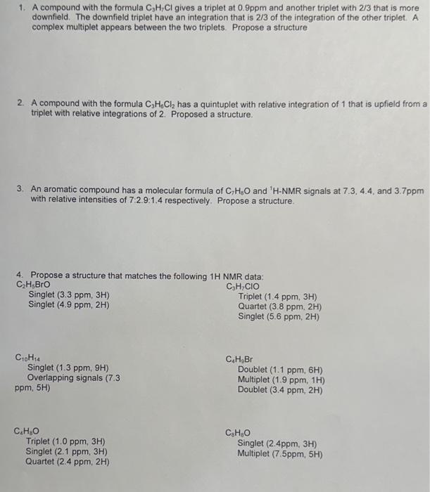 Solved 1. A compound with the formula C3H7Cl gives a triplet | Chegg.com
