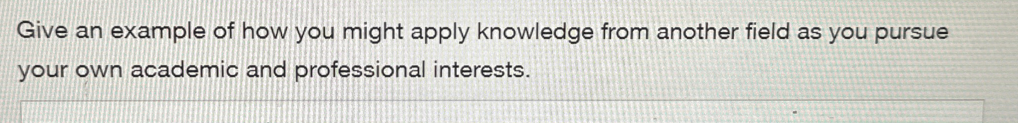 Solved Give an example of how you might apply knowledge from | Chegg.com