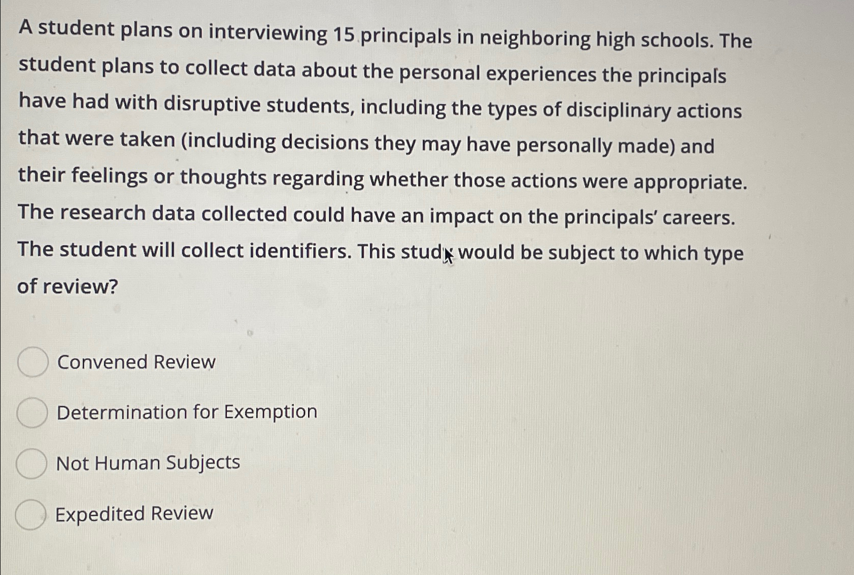 Solved A student plans on interviewing 15 ﻿principals in | Chegg.com